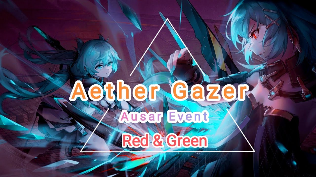 Aether Gazer Story Event Walkthrough Red And Green Ausar Youtube
