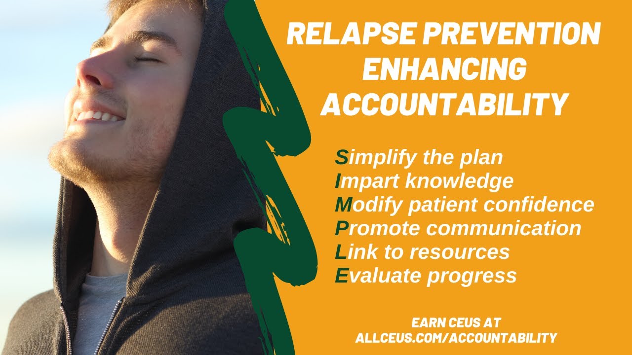 Relapse Prevention And Accountability In Addiction Recovery Youtube