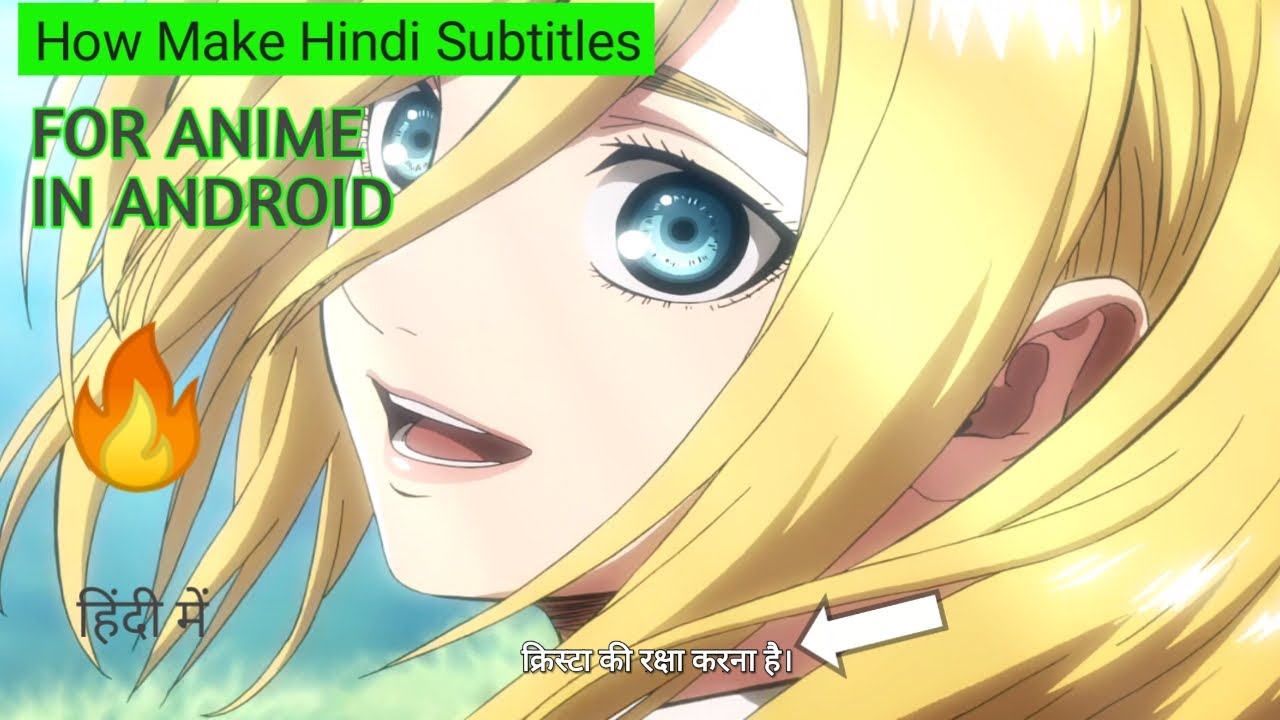 How To Make Hindi Subtitles For Anime Srt File Hindi 2k20 Youtube