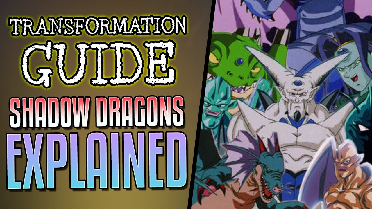 All Shadow Dragons Transformations Explained Dragon Ball Gt Youtube