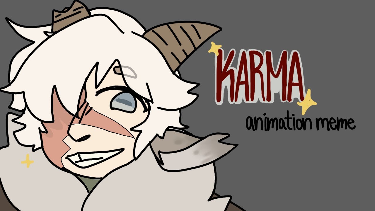 Karma Animation Meme Oc Youtube