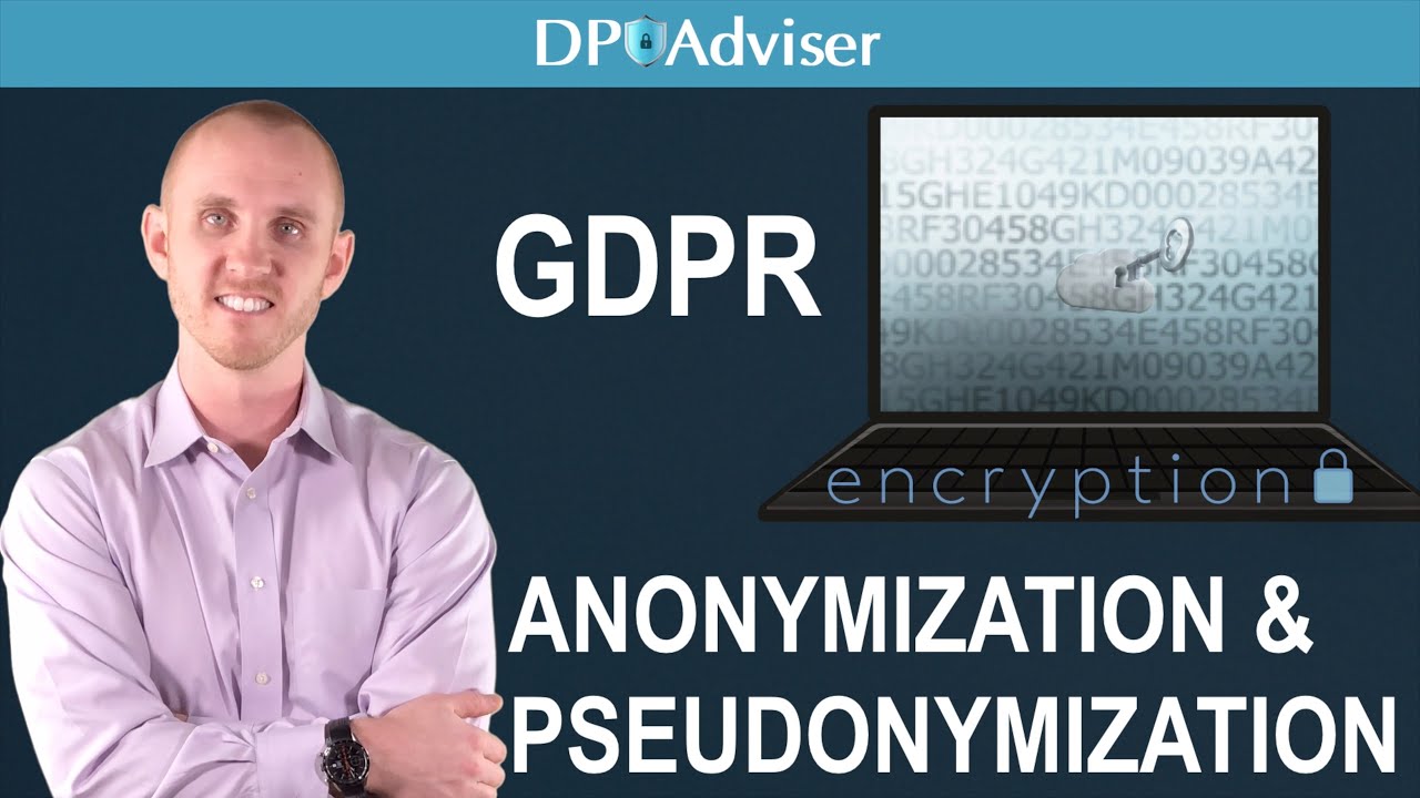 Anonymization And Pseudonymization Under Gdpr Youtube