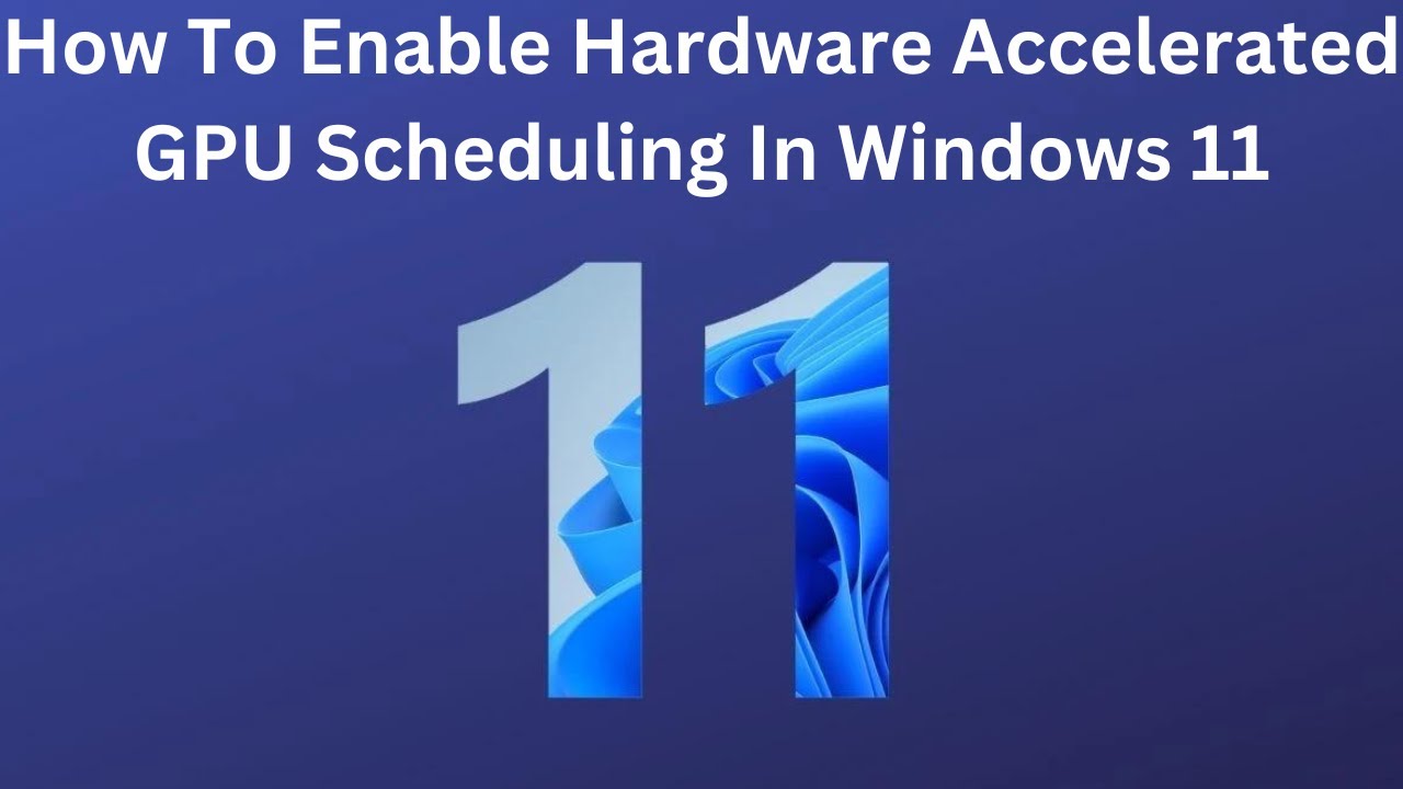 Hardware Acceleration Windows 11 Wiyoi