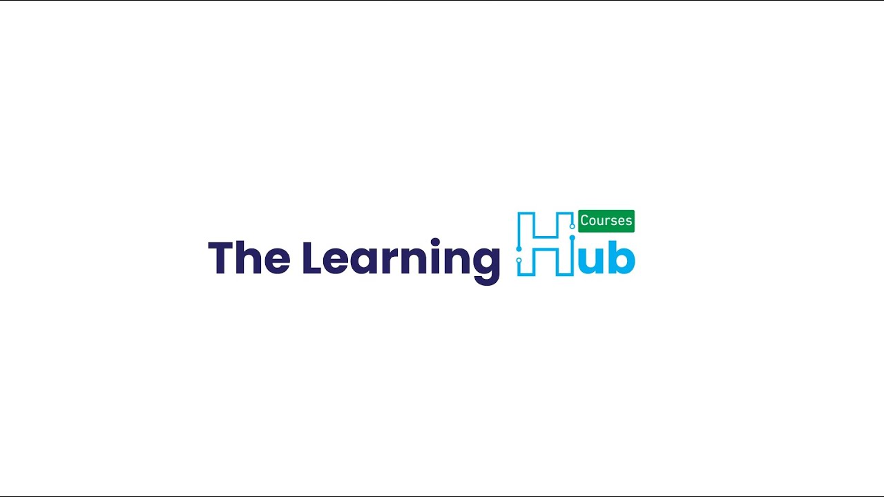 The Learning Hub Courses Youtube
