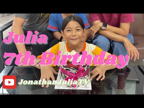 Julia 7th Birthday ёяойёяой Youtube