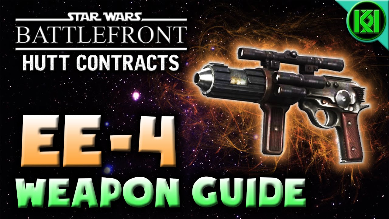 Star Wars Battlefront Ee 4 Gameplay Weapon Guide Sana S Legacy