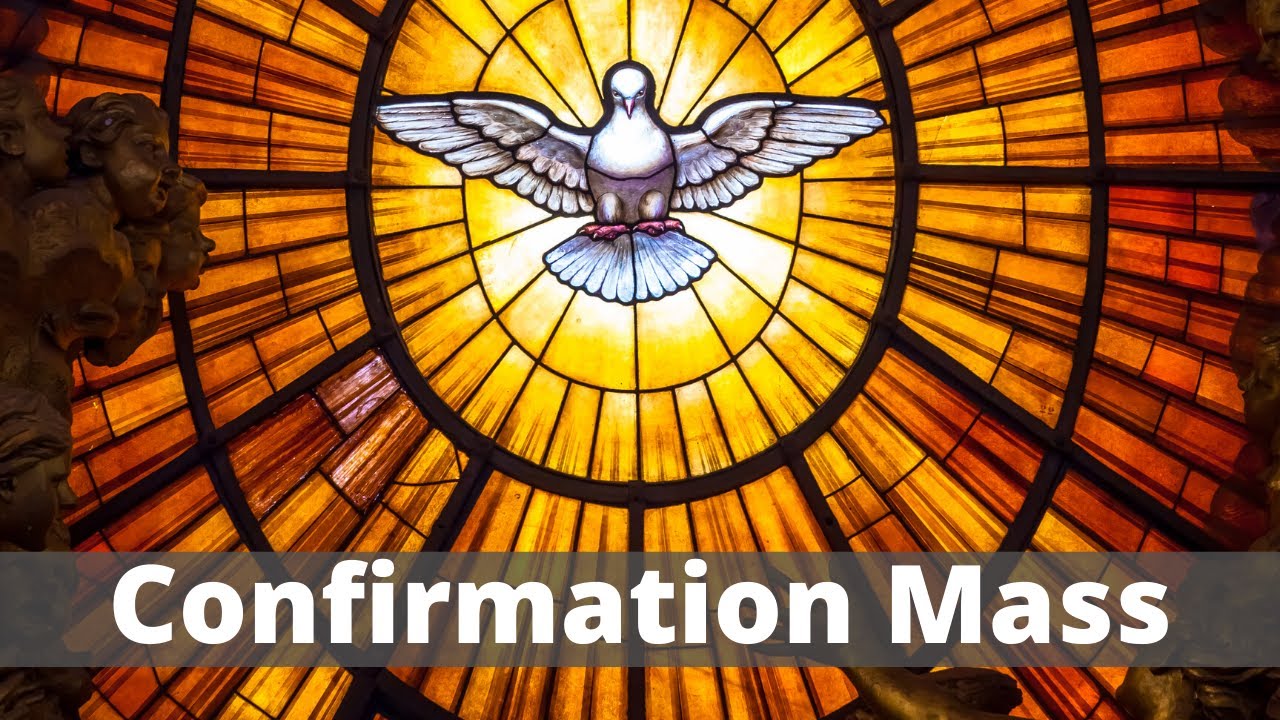 Confirmation Mass Youtube