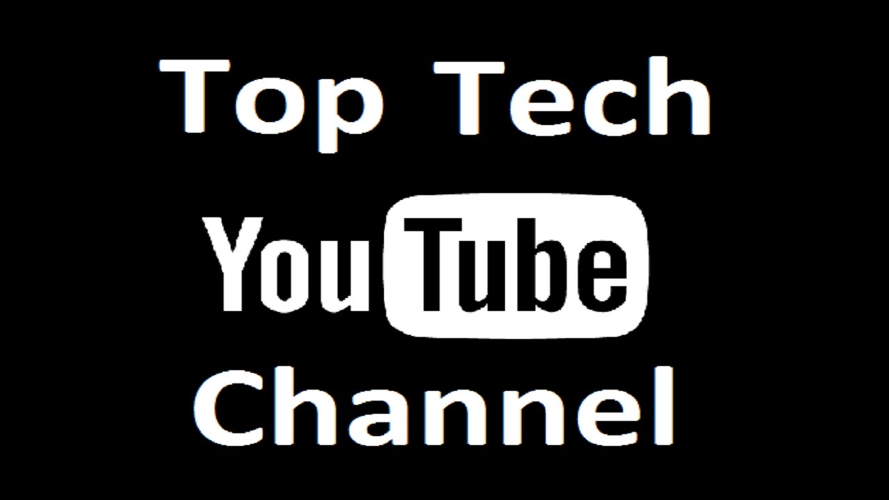 Best Tech Channels In India Youtube