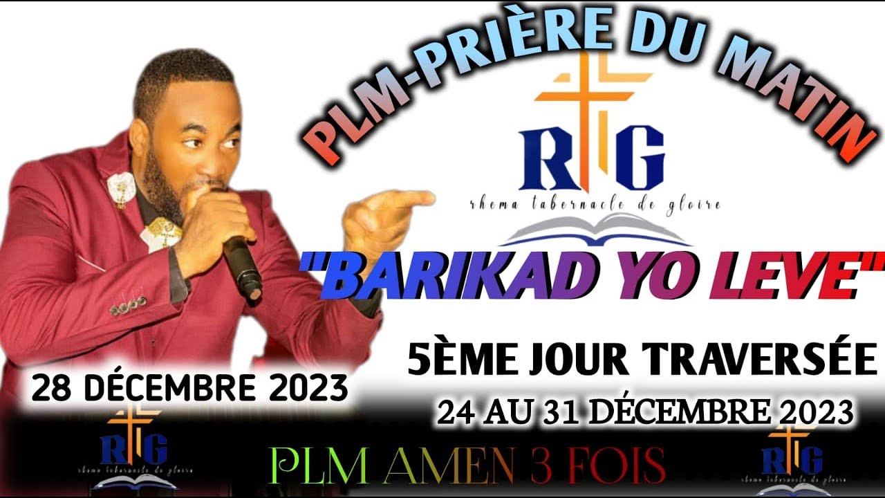 Beni Jounen W Plm Prière Du Matin Barikad Yo Leve Jour 5 28 Déc