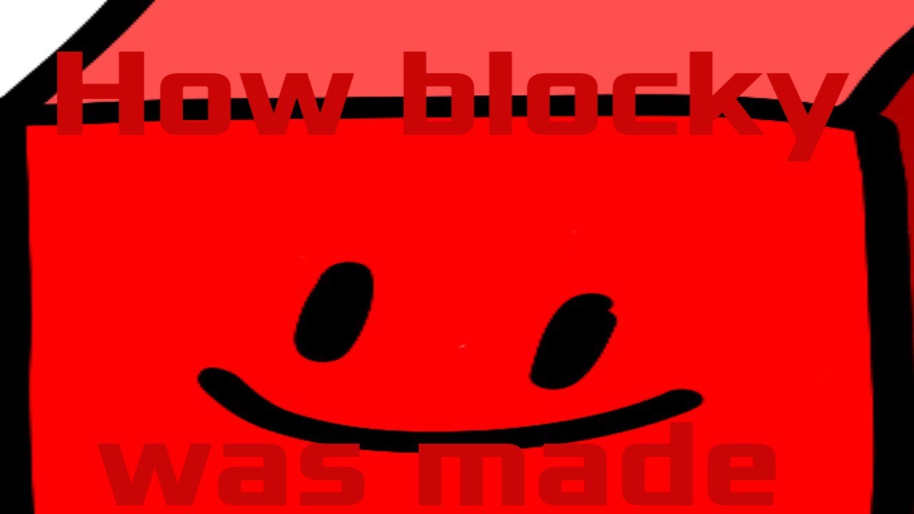 How Blocky Was Made Youtube