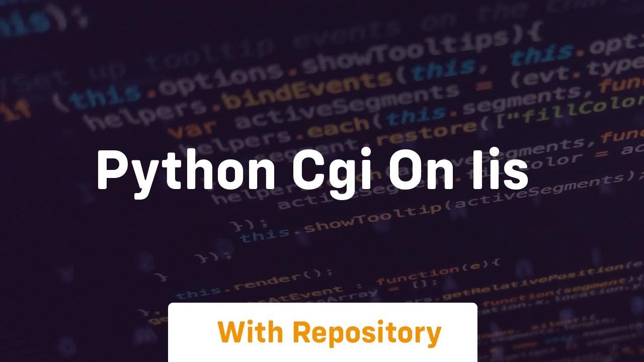 Python Cgi On Iis Youtube