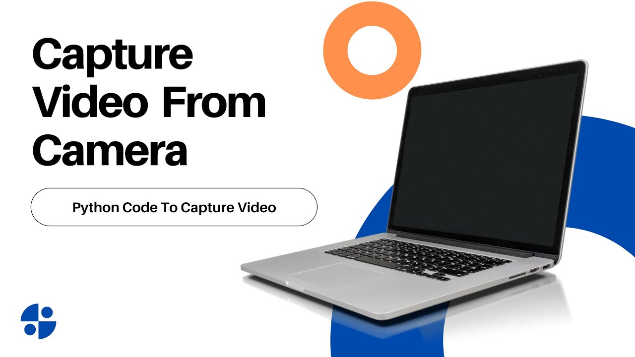 Capture Video From Camera Using Python Opencv Youtube