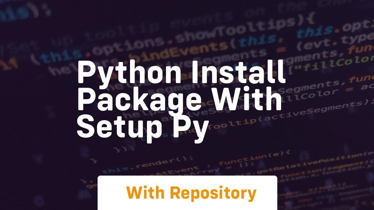 Python Install Package With Setup Py Youtube