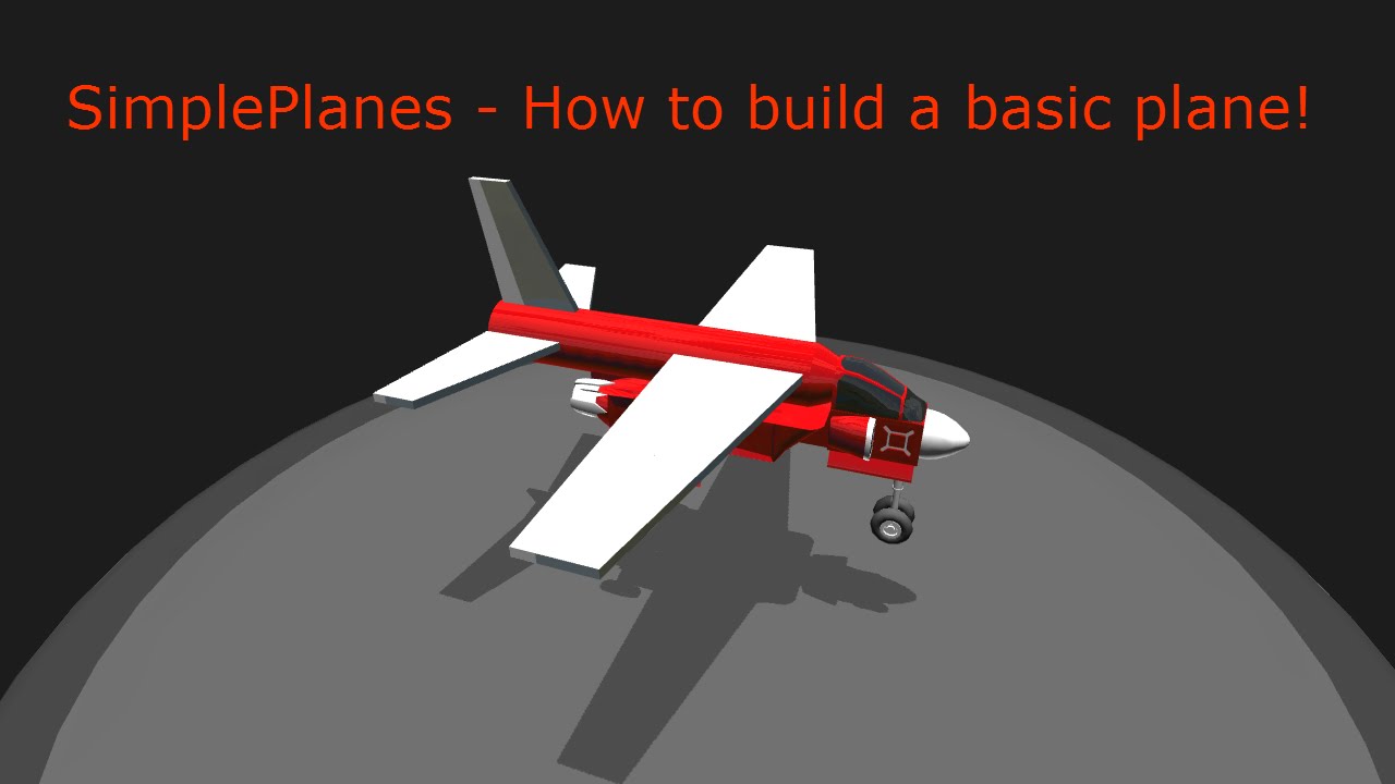 How To Build A Working Simple Plane Jet In Simpleplanes Simpleplanes
