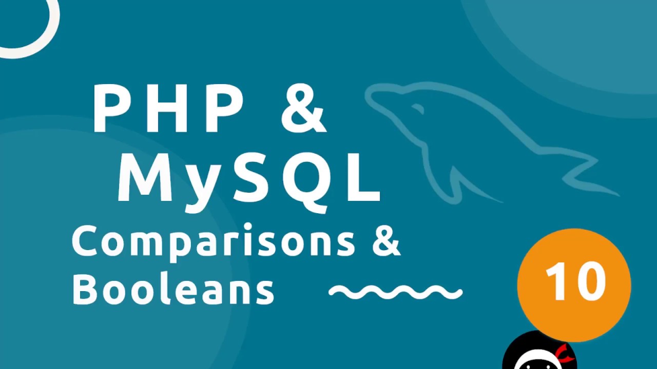 Php Tutorial Mysql 10 Booleans Comparisons Youtube
