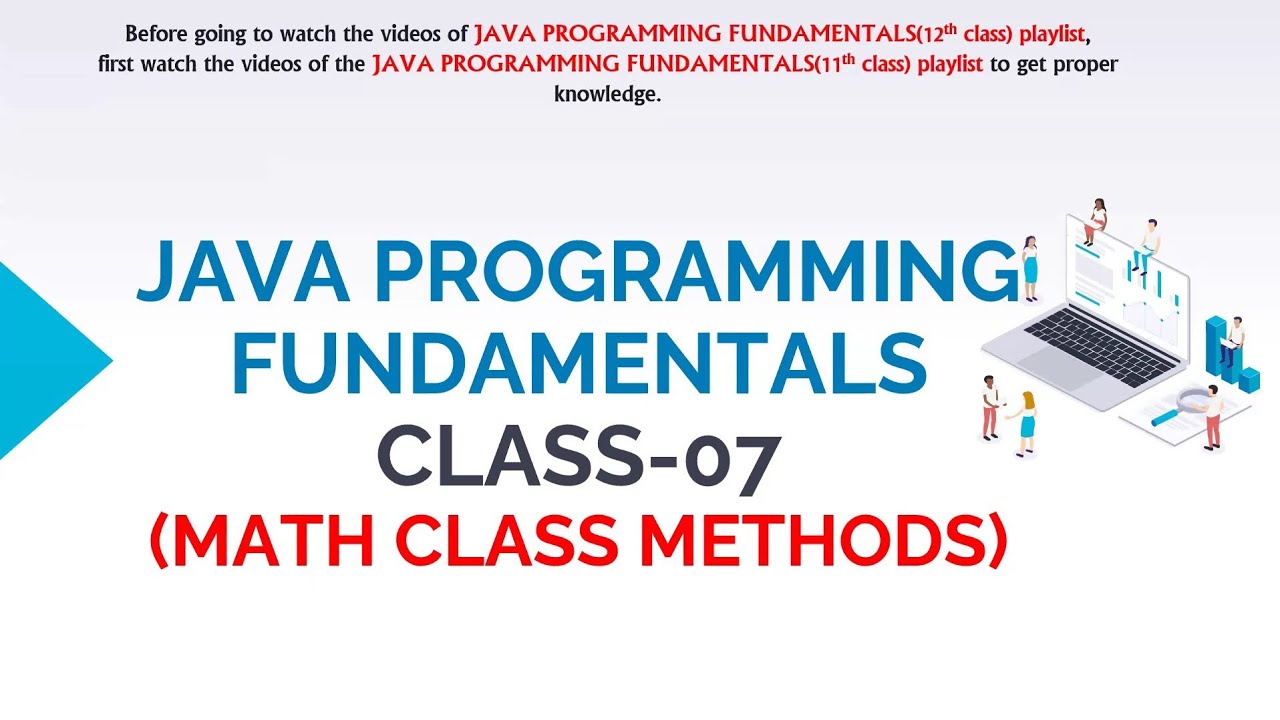 Java Programming Fundamentals Class 07 Math Class Methods Youtube