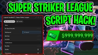 Super Striker League Script Gui Hack Infinite Money Auto Goal Aimbot ...