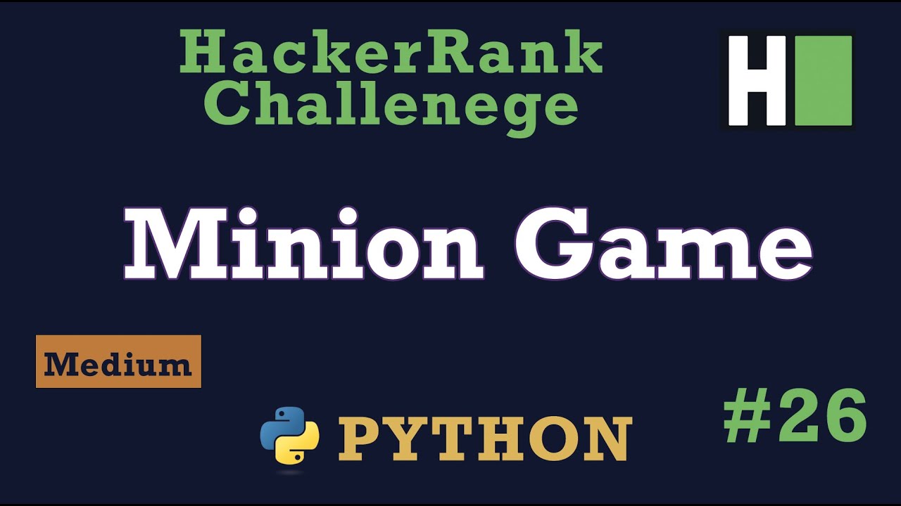 26 The Minion Game Hackerrank Python Solution Explained Youtube