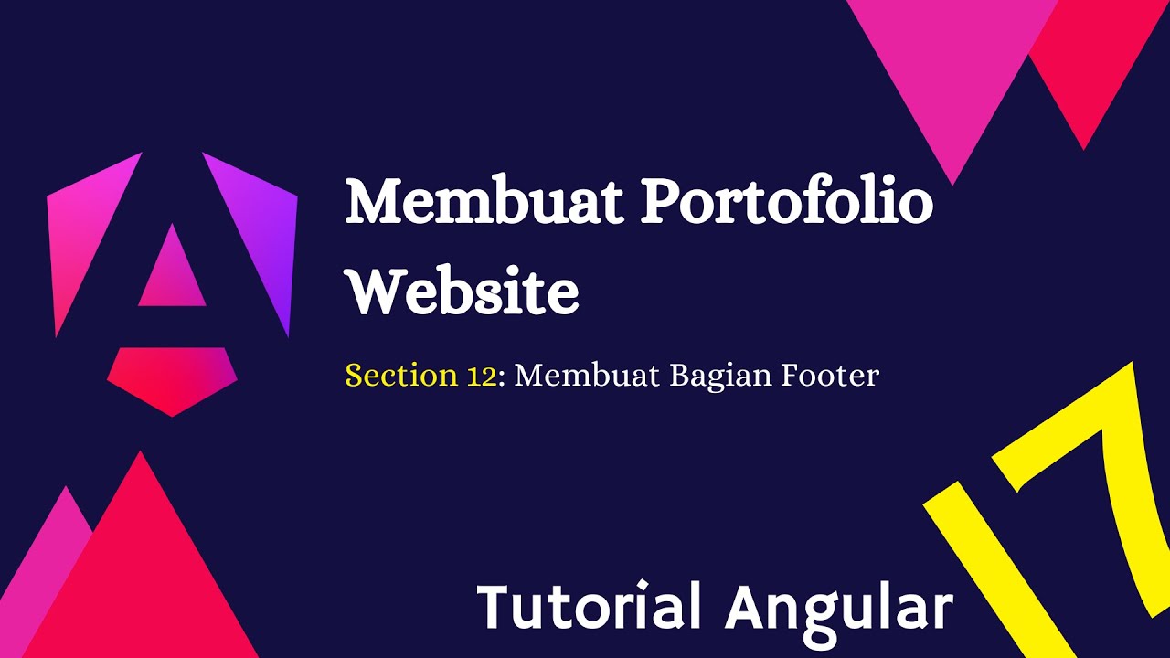 Tutorial Angular 17 Section 12 Akhir Dari Slicing Ui Youtube