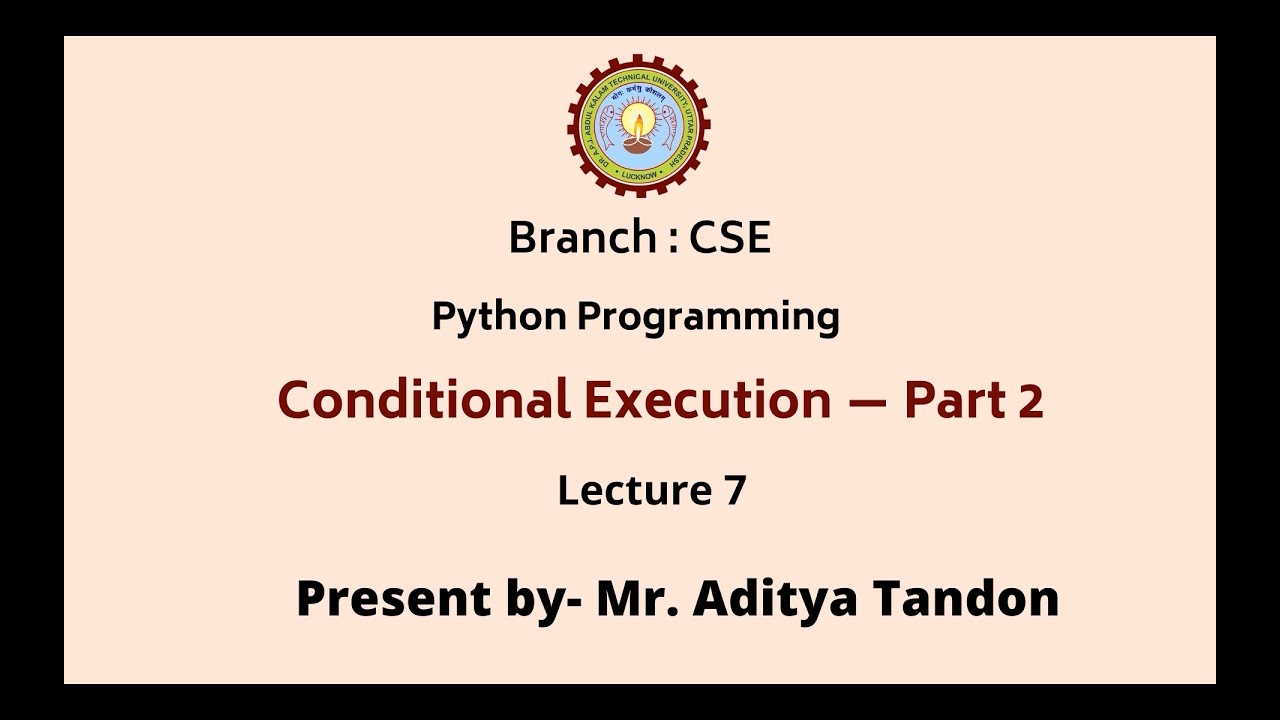 Python Programming Conditional Execution Part 2 Aktu Digital
