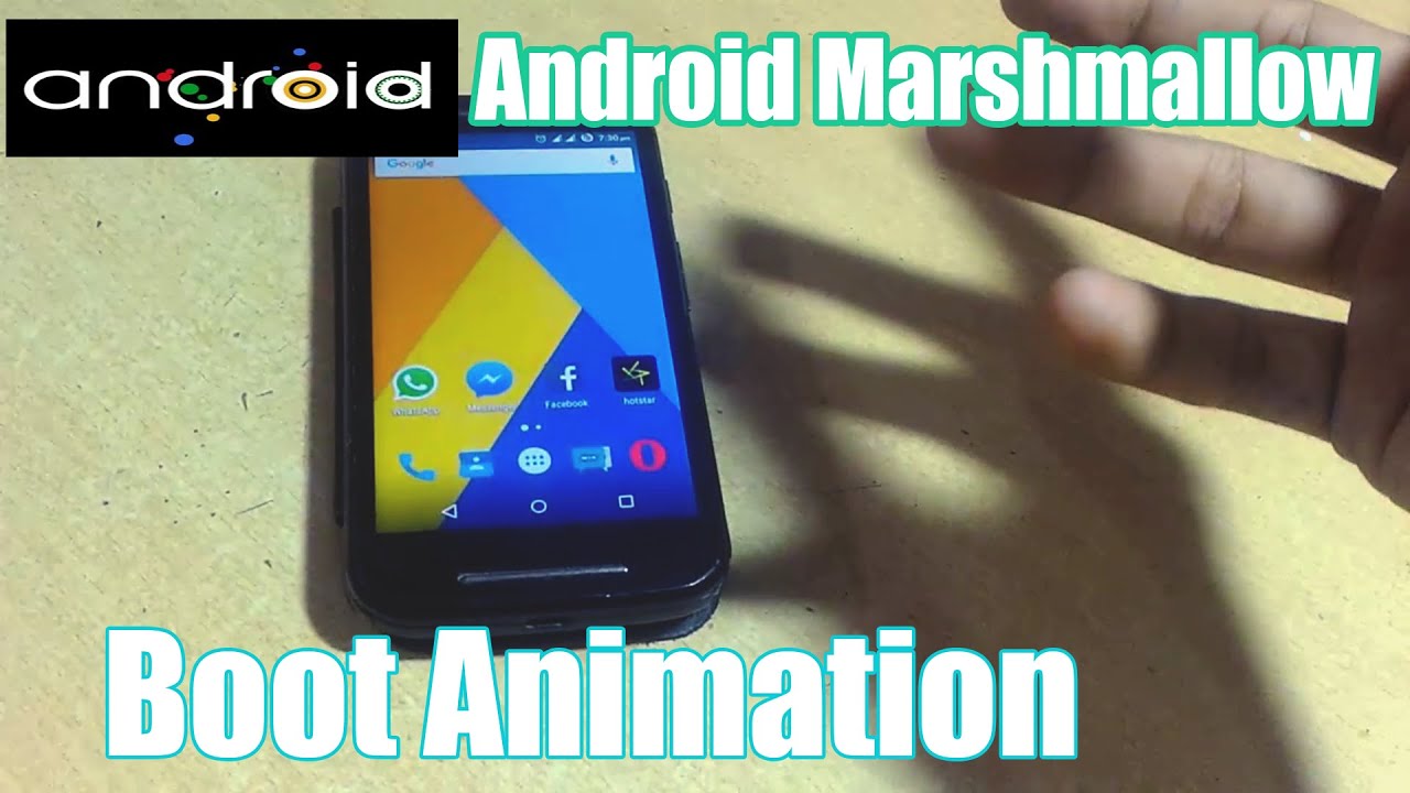 How To Install Android Marshmallow Boot Animation In Any Android