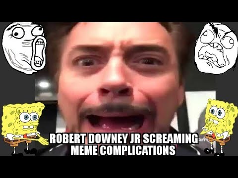 Robert Downey Jr Screaming Meme Complications Youtube