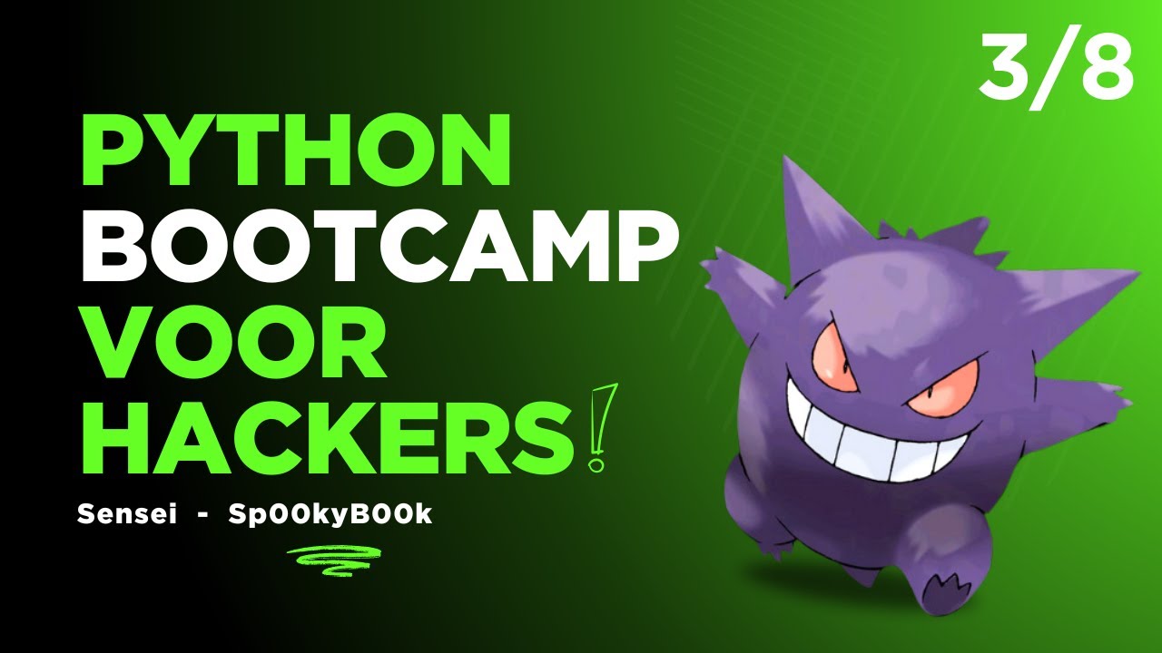 Python Bootcamp Voor Hackers Met Sp00kyb00k Deel 3 Youtube