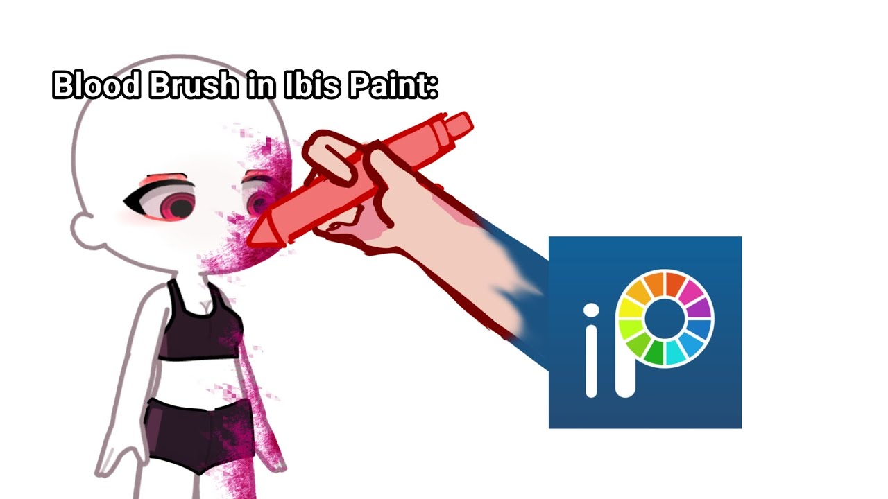How To Get Blood Brush In Ibis Paint рџ Youtube