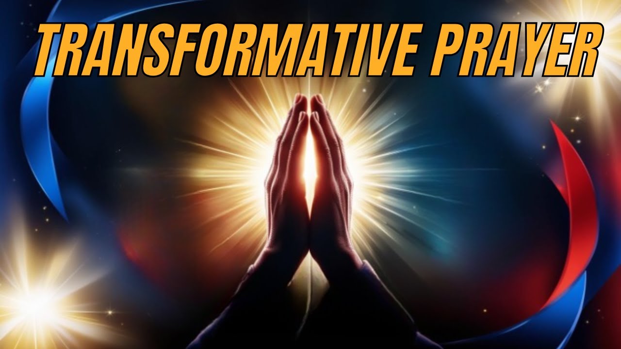 Transformative Prayer Youtube