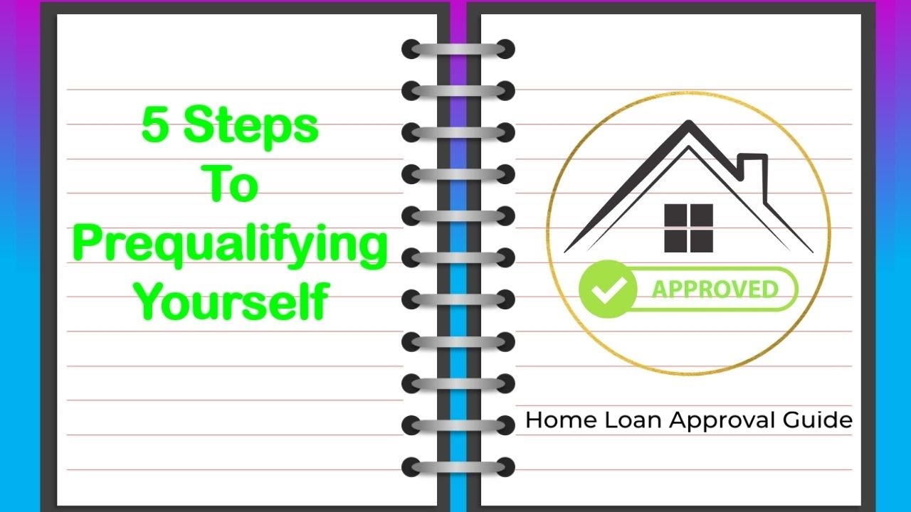 How To Prequalify For A Mortgage In 5 Steps Step By Step Process
