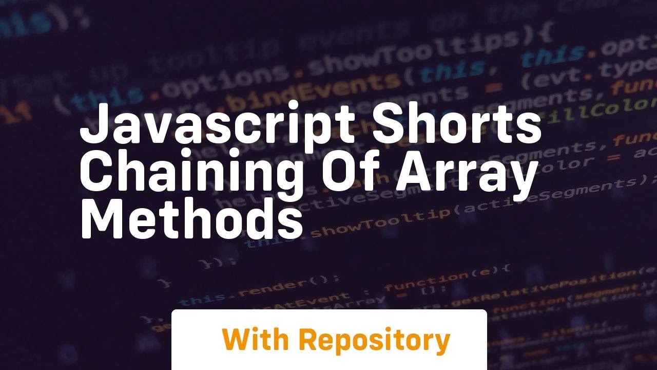 Javascript Shorts Chaining Of Array Methods Youtube