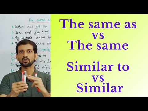 The Same As Vs The Same Similar To Vs Similar English Grammar And