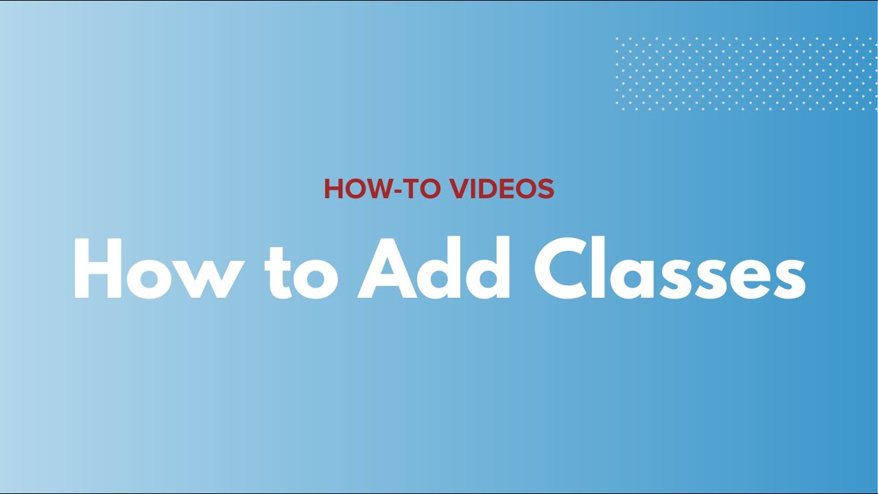 Registration How To Add Classes Youtube