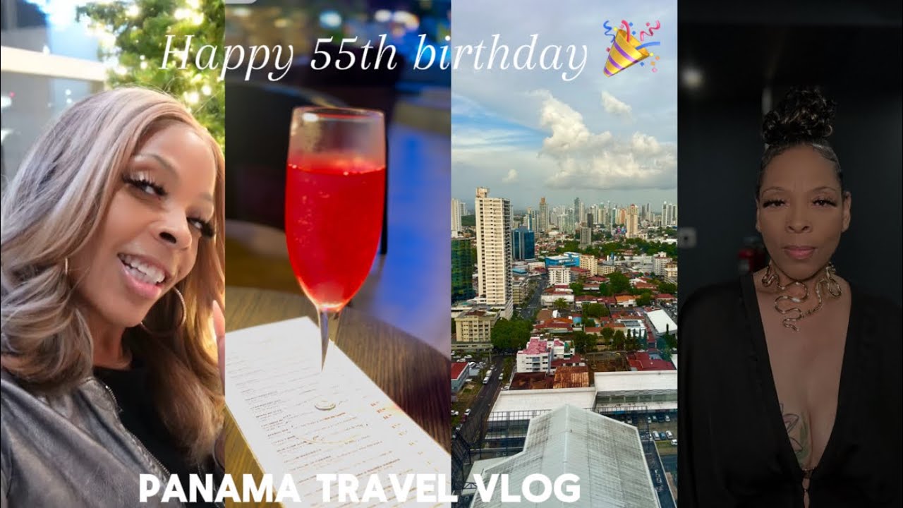 Is Panama The Best Country For Solo Travel ёяой55thёяойbirthday Vlog Panama