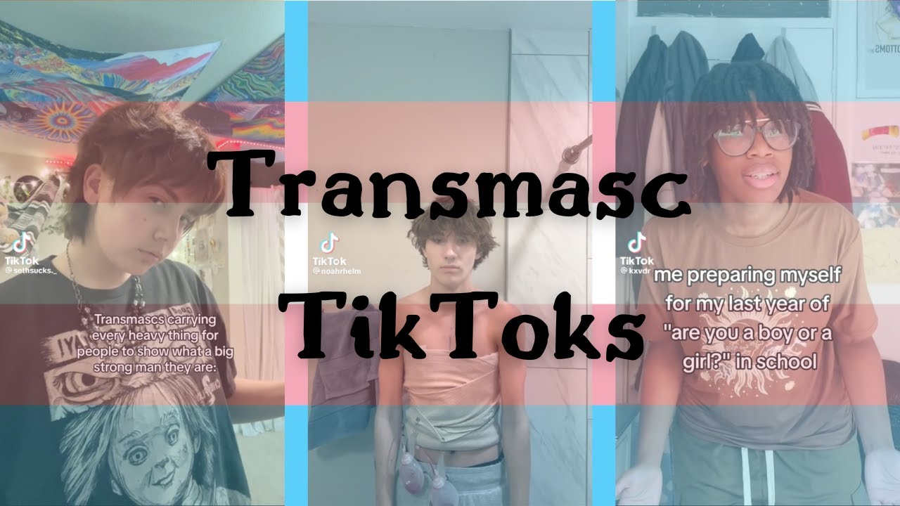Transmasc Tiktoks Youtube