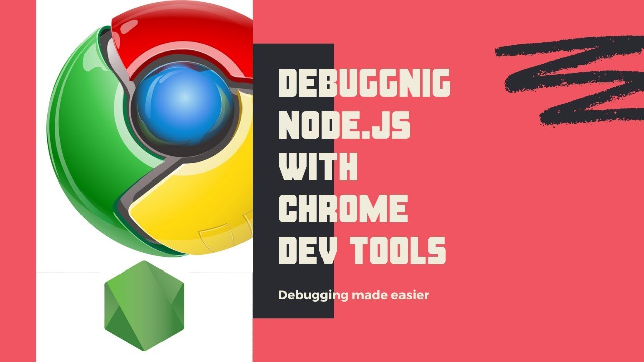 Debug Nodejs Inside Chrome Dev Tools Youtube
