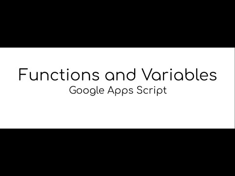 Functions And Variables Google Apps Script Youtube