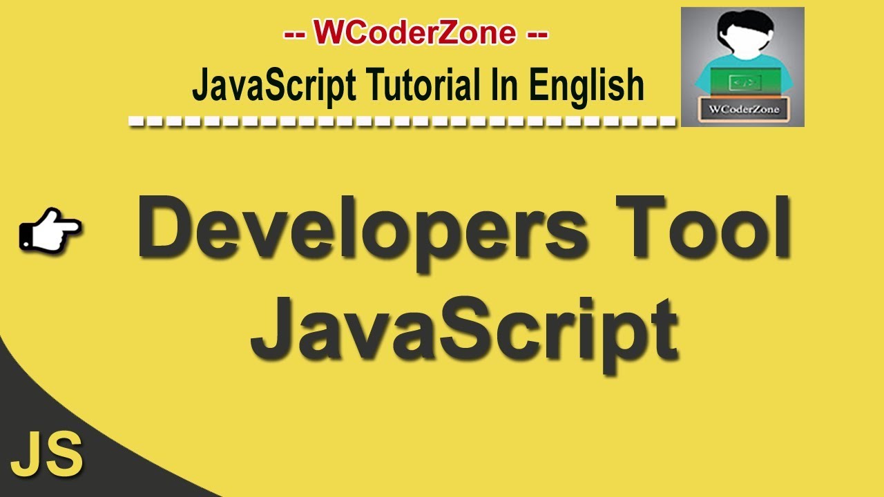 Developer Tools Tutorial Javascript Youtube