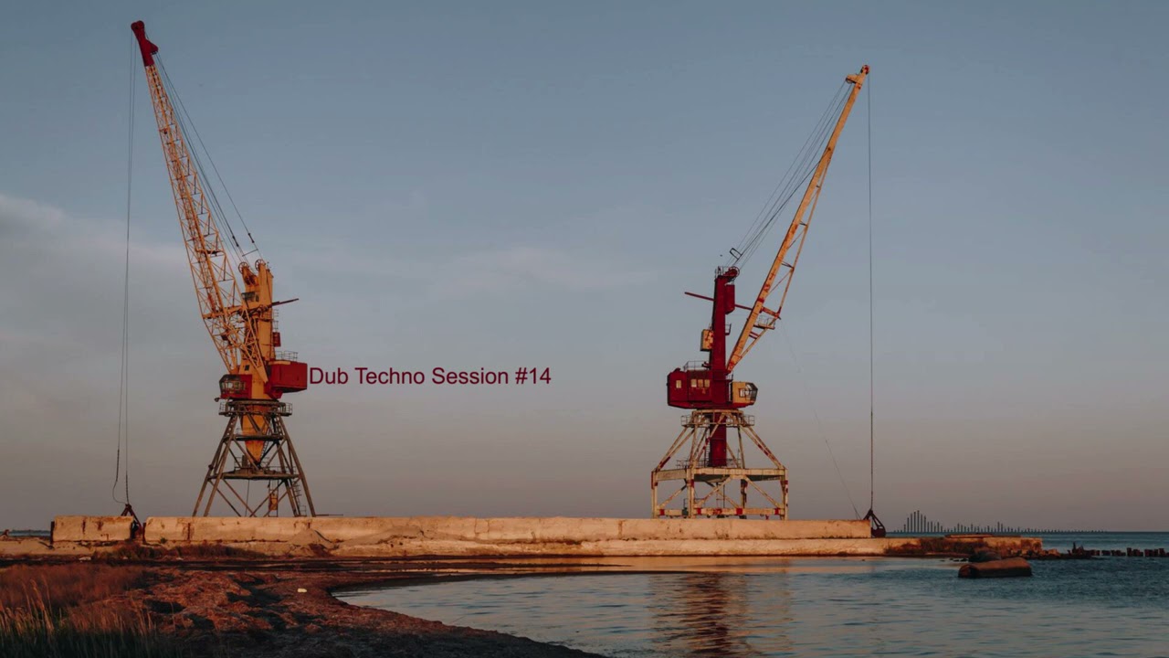 Dub Techno Session 14 Youtube