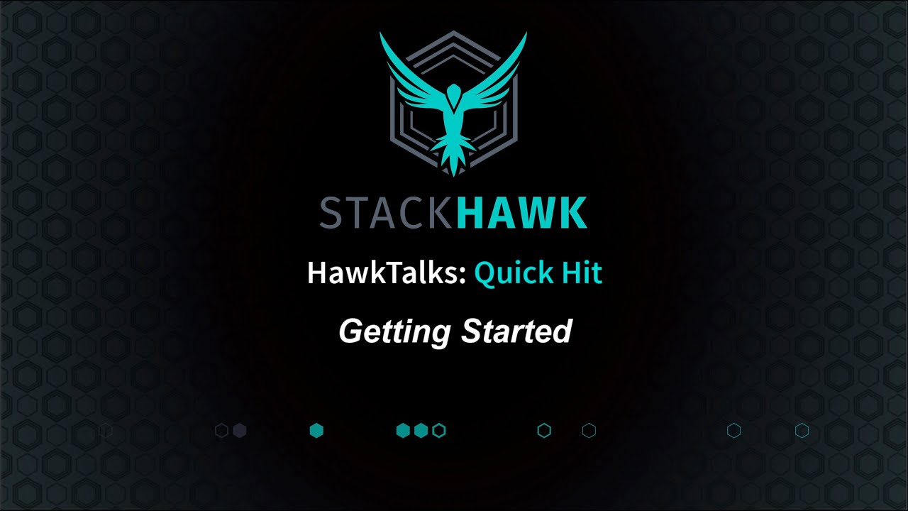 Hawk Talk Getting Started With Stackhawk Youtube