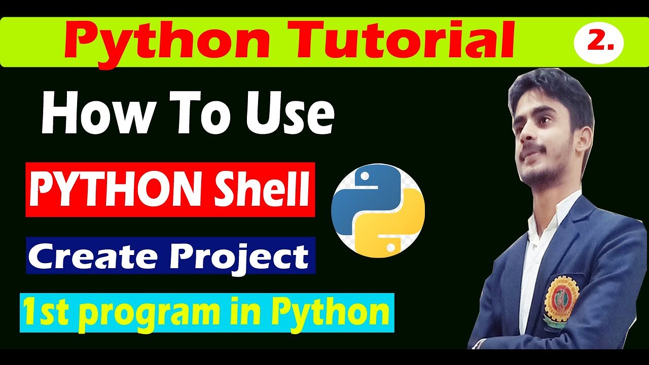 How To Use Python Shell What Is Python Shell First Program In