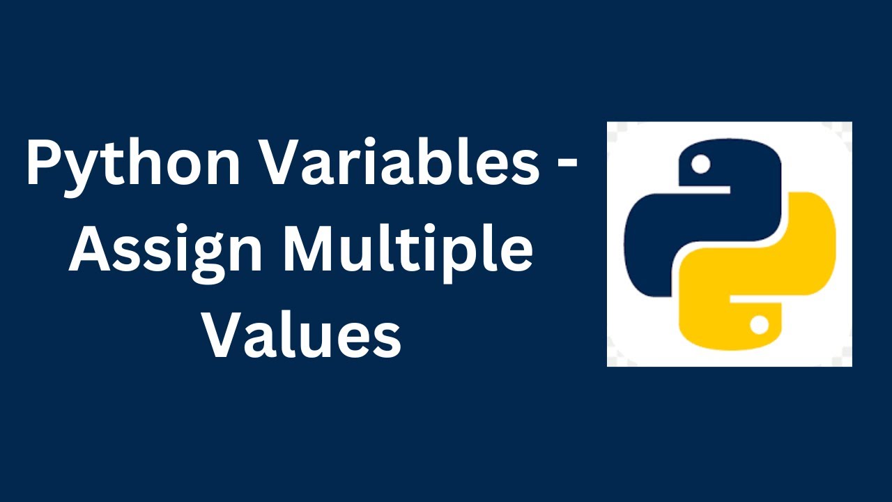 Python Variables Assign Multiple Values Unpack A Collection In