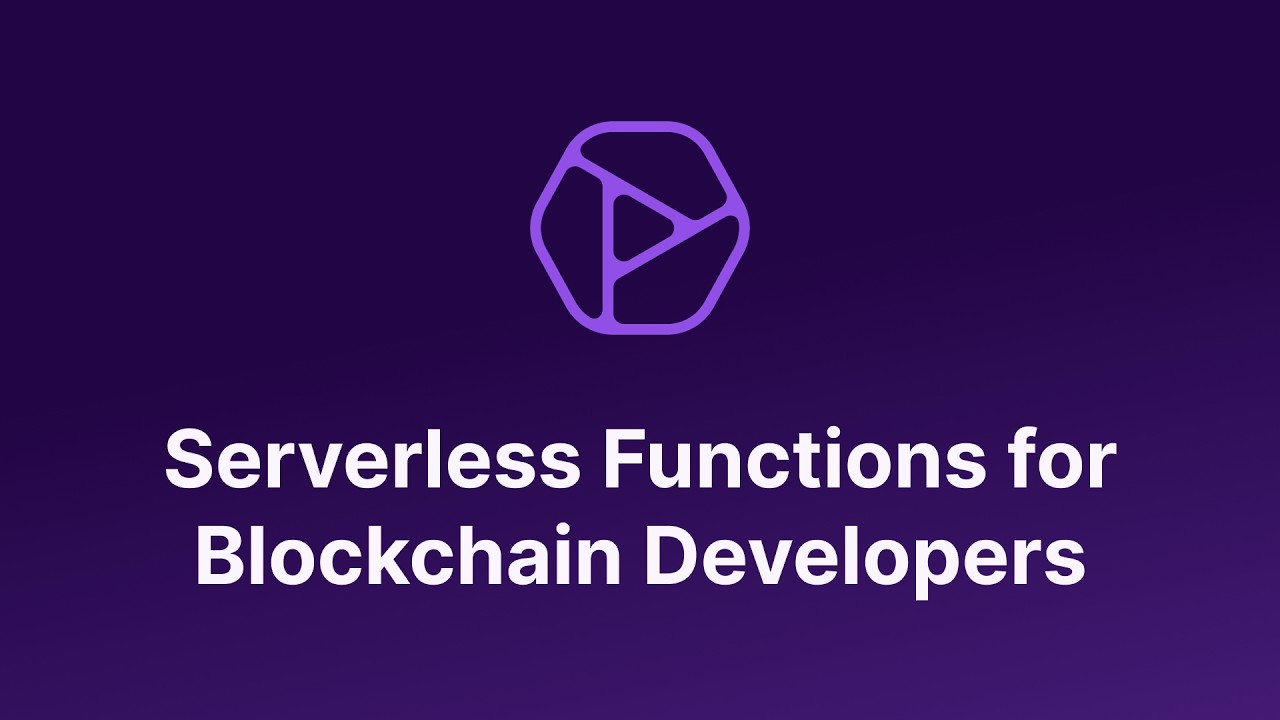 Serverless Functions For Blockchain Developers Youtube