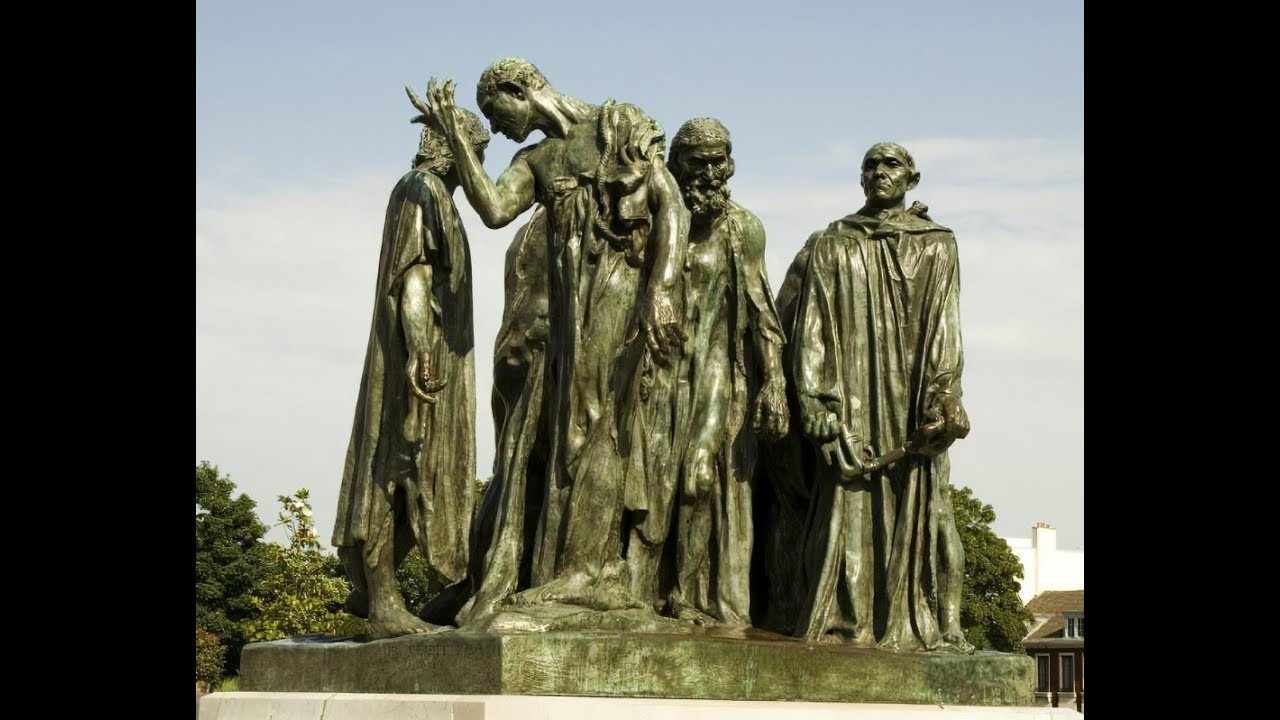 119 Burghers Of Calais By Auguste Rodin Youtube