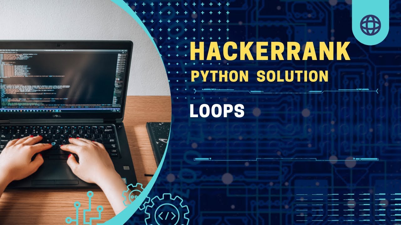 Hackerrank Python Solutions Q 5 Loops Youtube