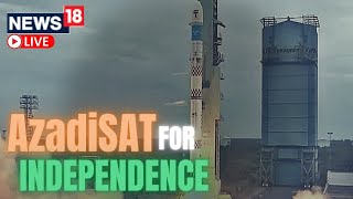 Isro Launch Live Isro Launches Sslv D3 Eos8 Earth Observation Satellite ...