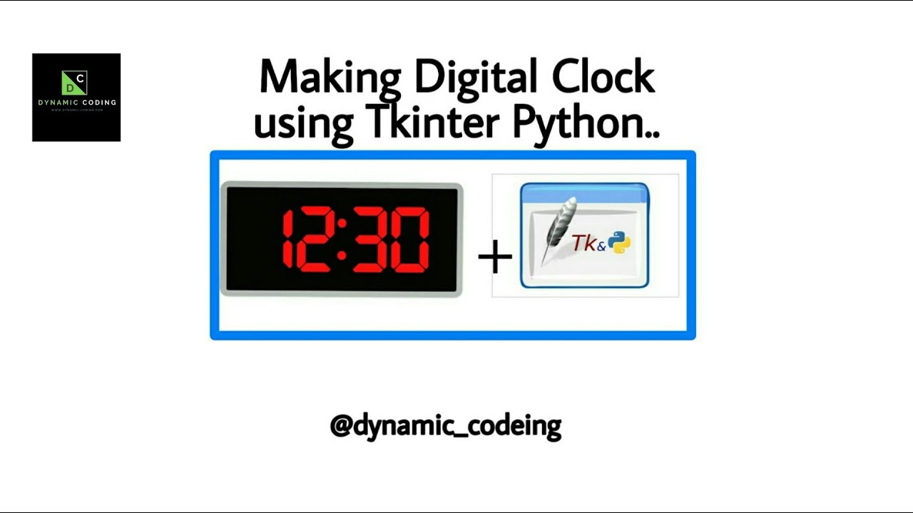 Digital Clock Using Tkinter And Python 3 Youtube