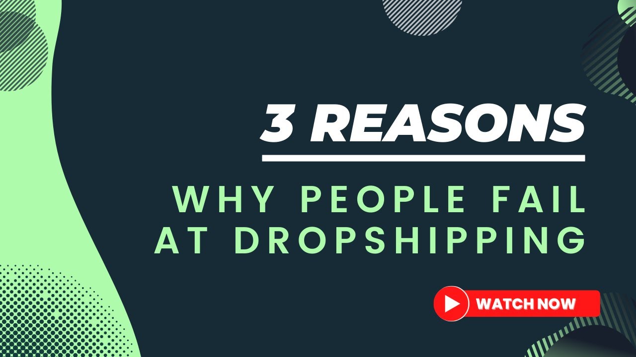 Why Do Dropshippers Fail 3 Crucial Mistakes To Avoid In 2024 Youtube