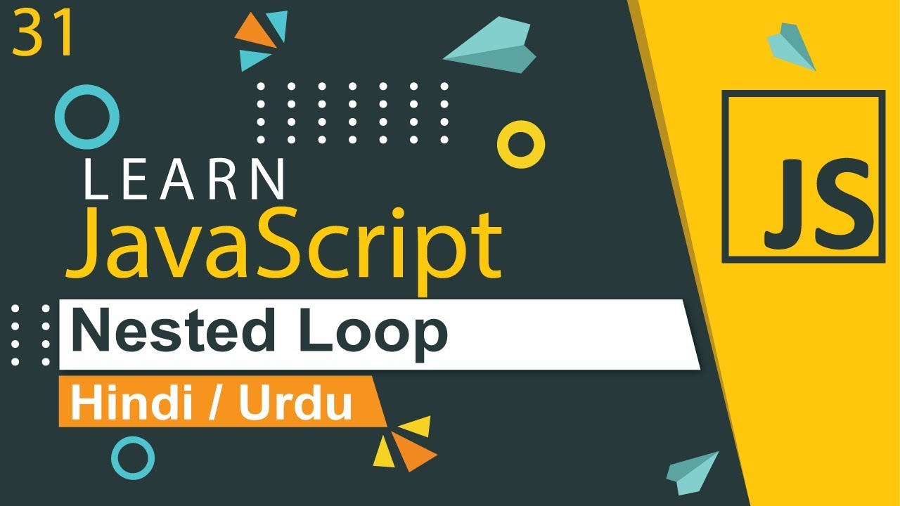 Javascript Nested Loop Tutorial In Hindi Urdu Youtube