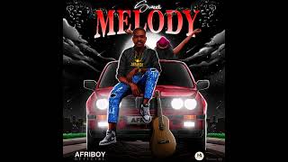 Download MP3 Sweet Melody - Afriboy Official (Prod. KB & Mr Waves) Audio Free